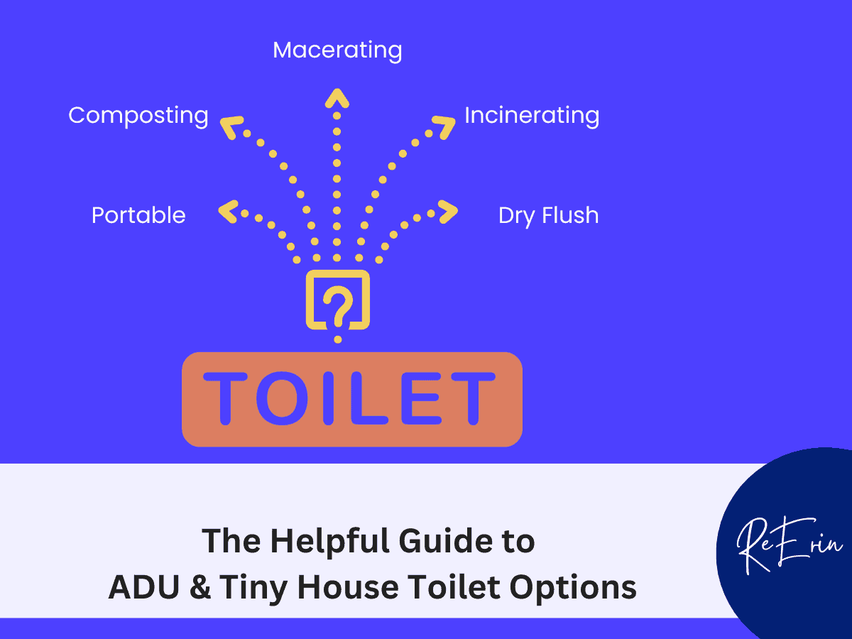 ADU & Tiny House Toilet Options - Your Helpful Guide