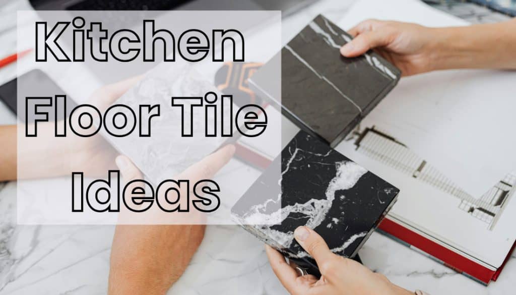 19 Small Kitchen Floor Tile Ideas That Wow In Small Spaces